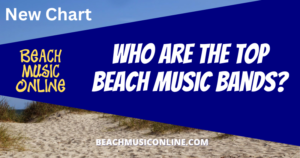 Top 20 Beach Music Bands - Beach Music Online