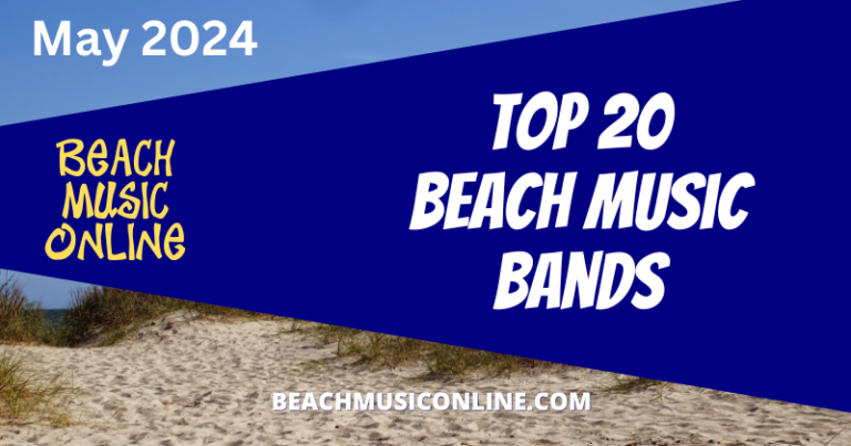 Top Beach Music Bands - May 2024 - Beach Music Online